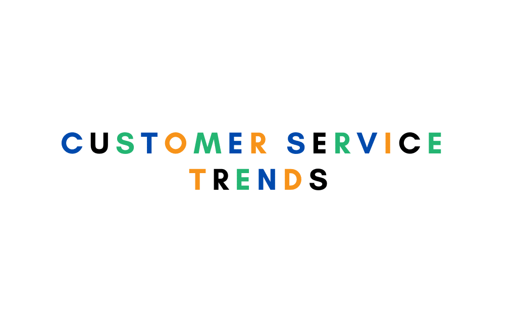 20+ Emerging Customer Service Trends from 2024 and Beyond