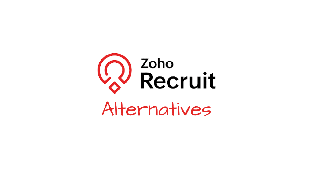 7 Best Zoho Recruit Alternatives & Competitors [2024]
